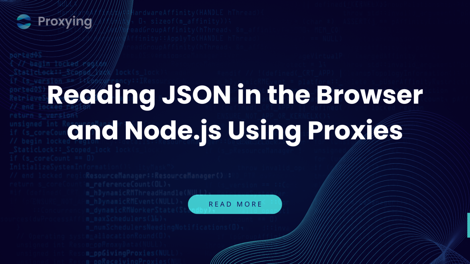 Reading JSON in the Browser and Node.js Using Proxies - Proxying
